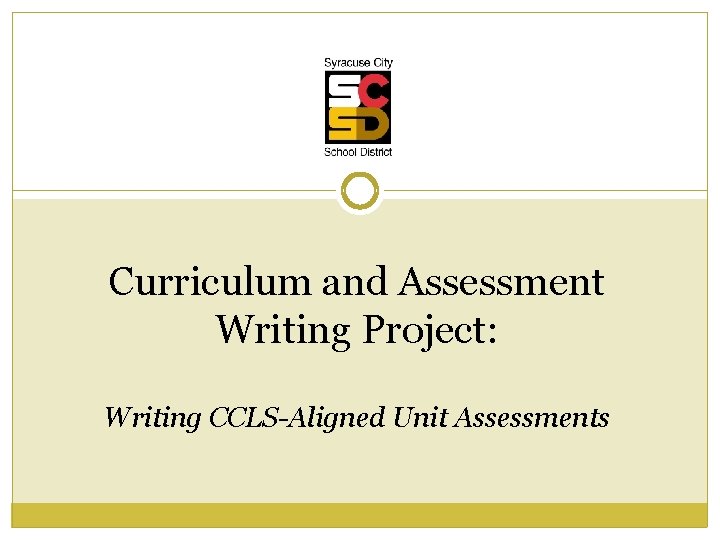 Curriculum and Assessment Writing Project Writing CCLSAligned Unit