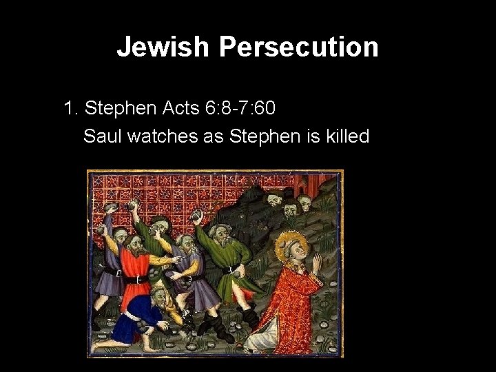 CHRISTIANITY THE CHURCH PERSECUTED LECTURE 3 Jewish Persecution