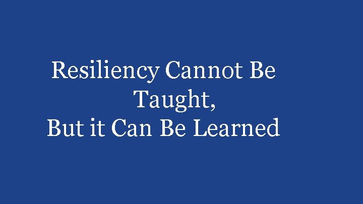 Training Module 10 of 10 Resilience Building and