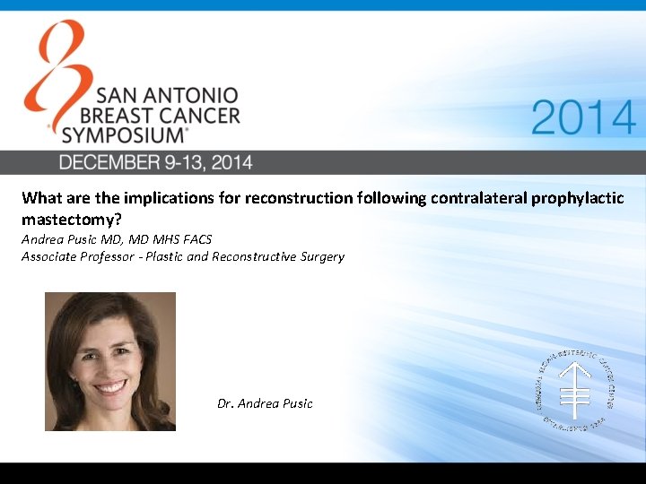 What are the implications for reconstruction following contralateral