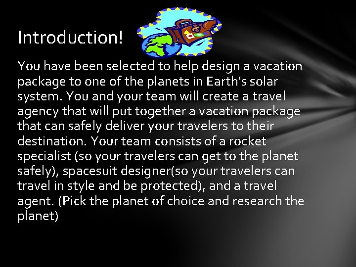 Alicia Coyle 1 st graders Introduction You have