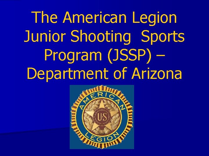 The American Legion Junior Shooting Sports Program JSSP