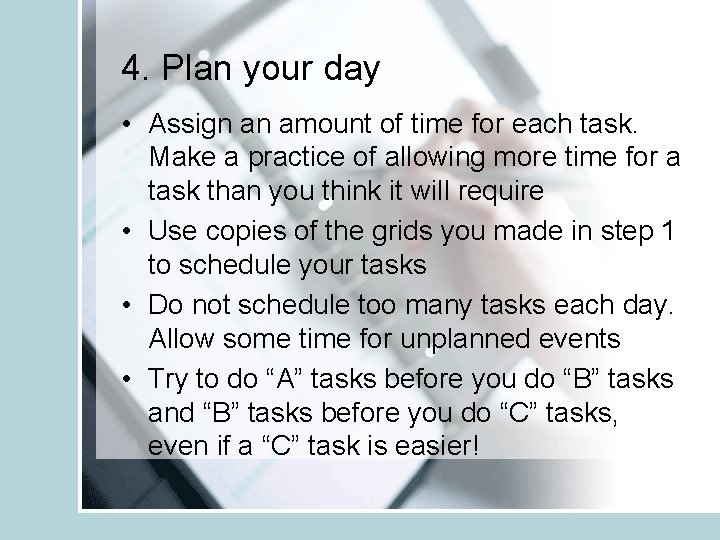 Time Management Time Management The ability to manage