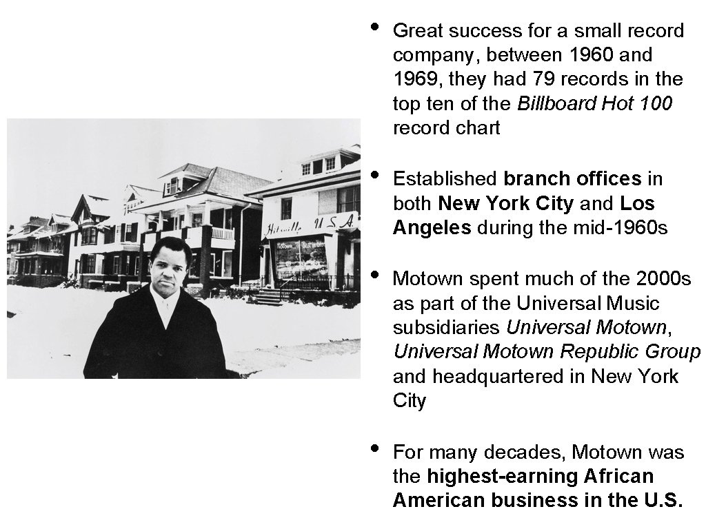 Motown Universal One of the most recognisable and