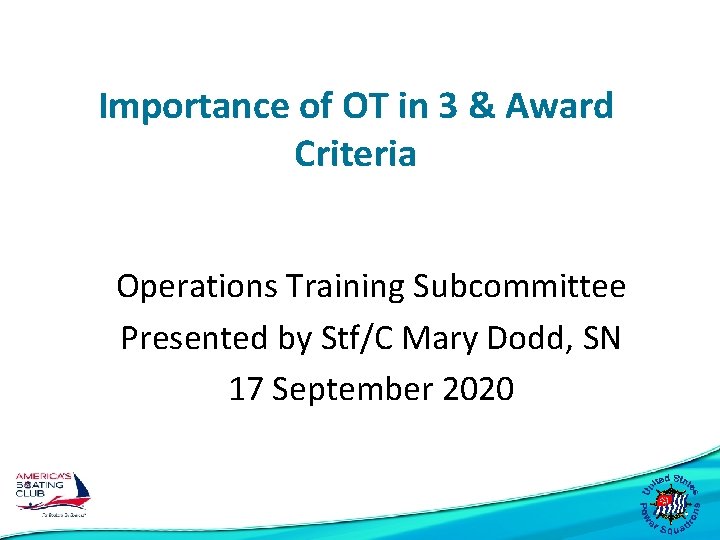 Importance of OT in 3 Award Criteria Operations