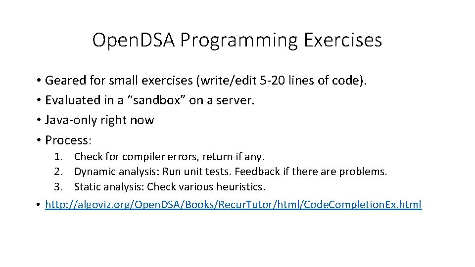 Automated Assessment of Programming Exercises Programming Exercises Can