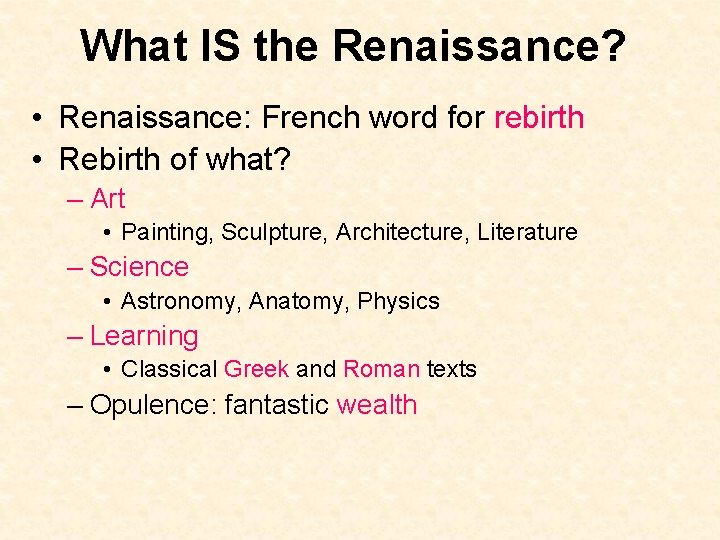 The Renaissance c 1400 1600 The Birth of