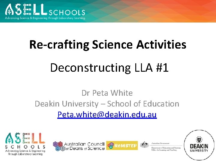 Recrafting Science Activities Deconstructing LLA 1 Dr Peta