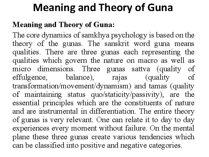Concept of Guna from Sankhya DEBASHREE SINHA Meaning