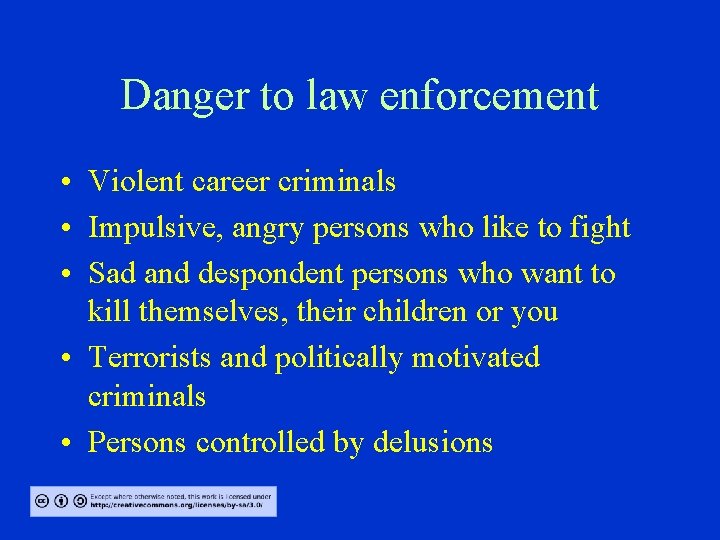 Abnormal Behavior Issues of concern for law enforcement