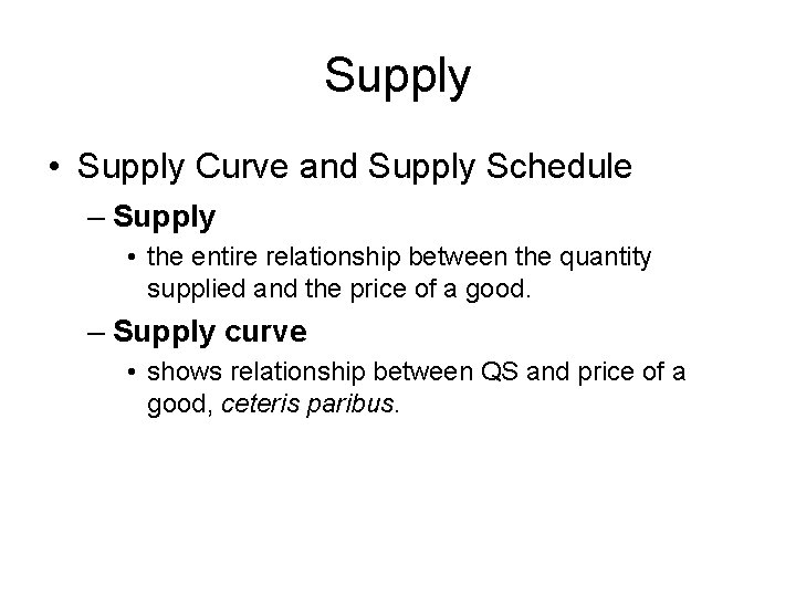 Ch 3 Demand Supply Describe a competitive market