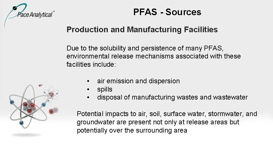 Overview of Perand polyfluoroalkyl substances PFAS History Sources