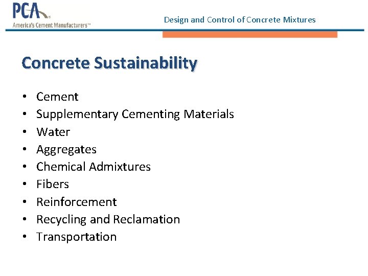Design and Control of Concrete Mixtures Sustainability Design