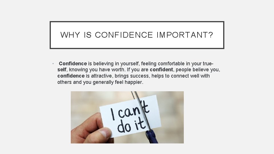 SELF CONFIDENCE By Nicky Karkooti WHY IS CONFIDENCE
