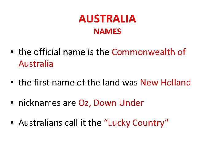 AUSTRALIA What comes to your mind about Australia