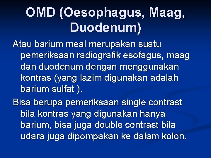 Radiografi sistem traktus gastrointestinal dan hepatobilier Oleh dr