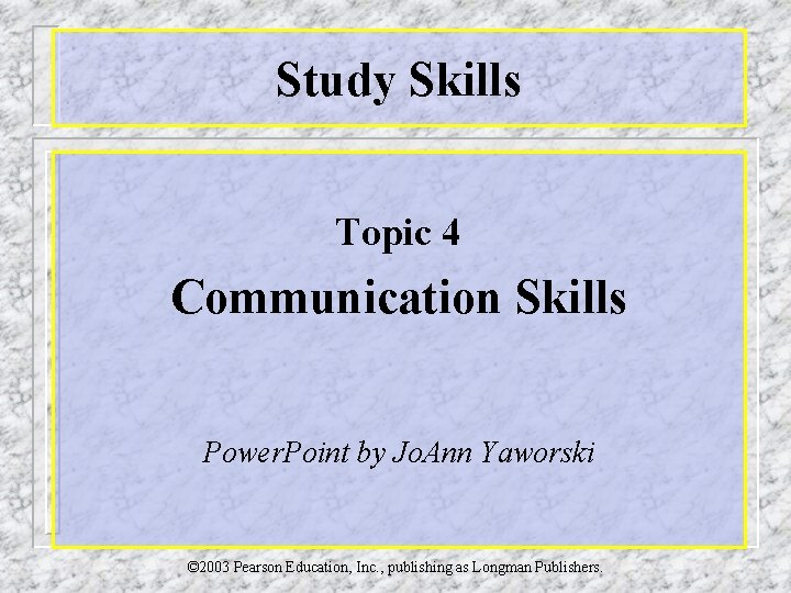 Study Skills Topic 4 Communication Skills Power Point