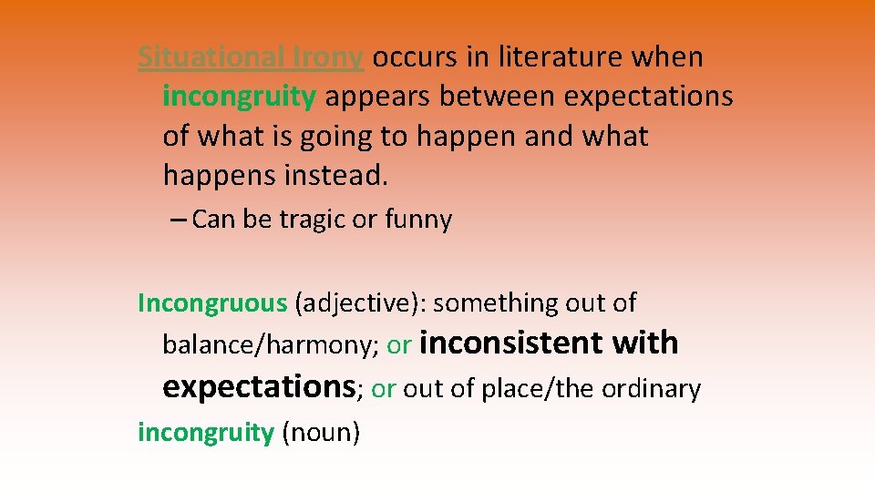 Situational and Dramatic Irony Learning Targets 1 Students
