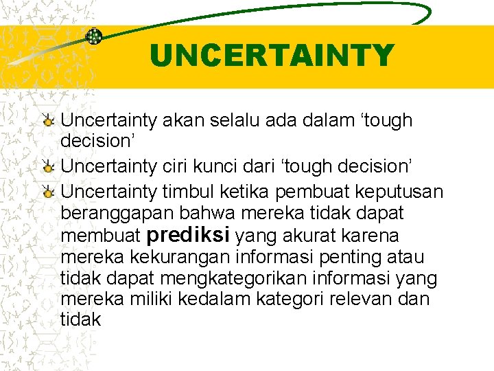 HOW UNCERTAINTY AMBIGUITY AND CONFLICT PRODUCE TOUGH DECISIONS