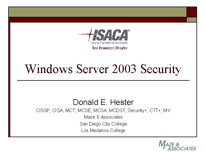Windows Server 2003 Security Donald E Hester CISSP