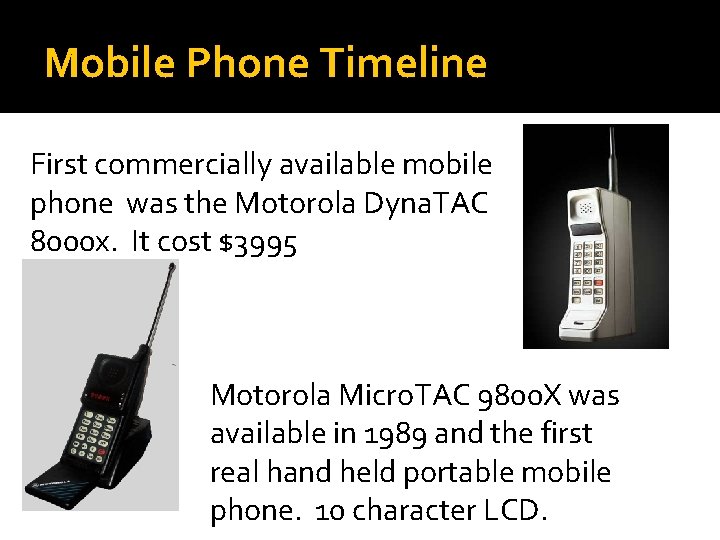 Mobile Technology Early developments in mobile technology to