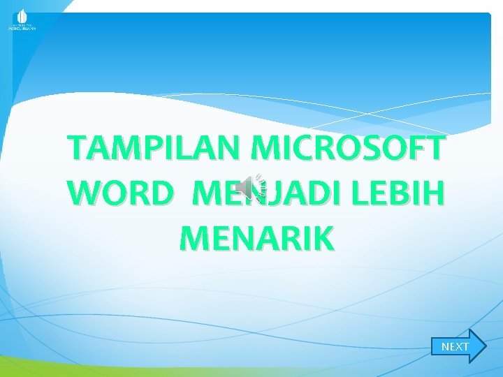 TAMPILAN MICROSOFT WORD MENJADI LEBIH MENARIK NEXT Cara