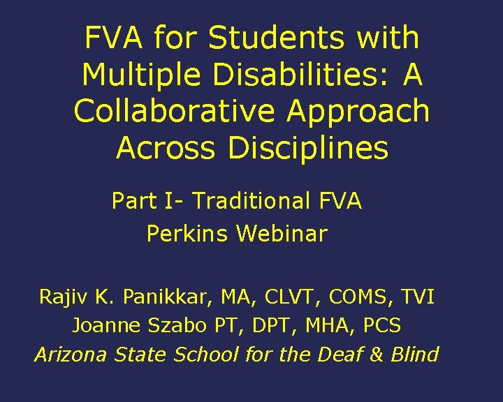 FVA for Students with Multiple Disabilities A Collaborative
