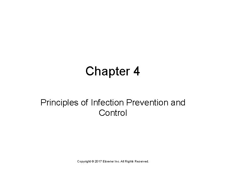 Chapter 4 Principles of Infection Prevention and Control