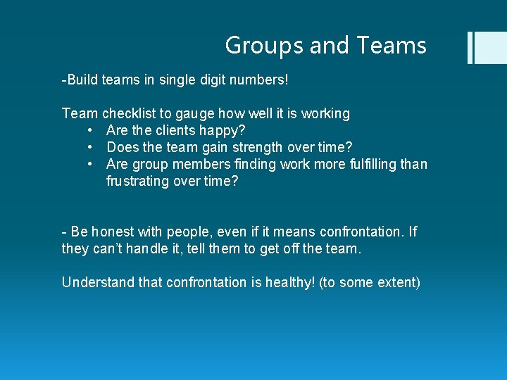 Groups and Teams q Building a Team Understand