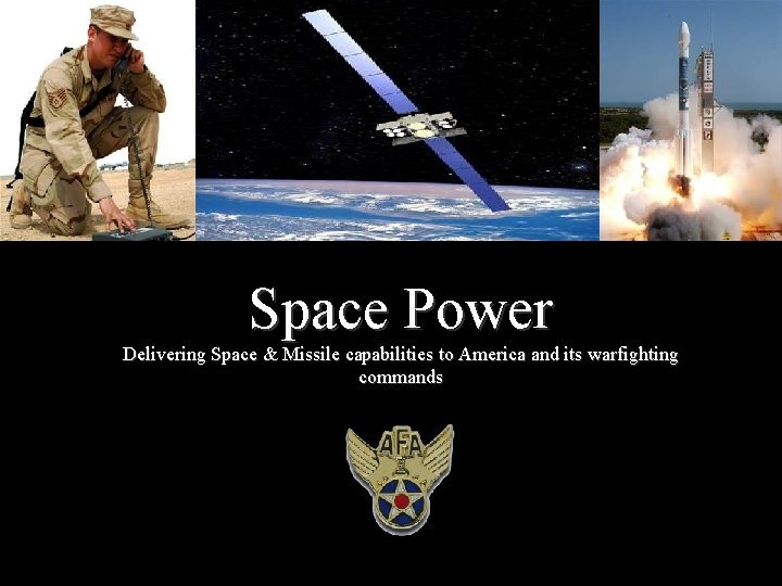 Space Power Delivering Space Missile capabilities to America