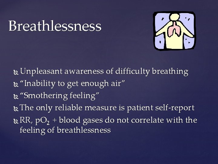Management of Advanced Breathlessness Dr Phil Wilkins Norfolk