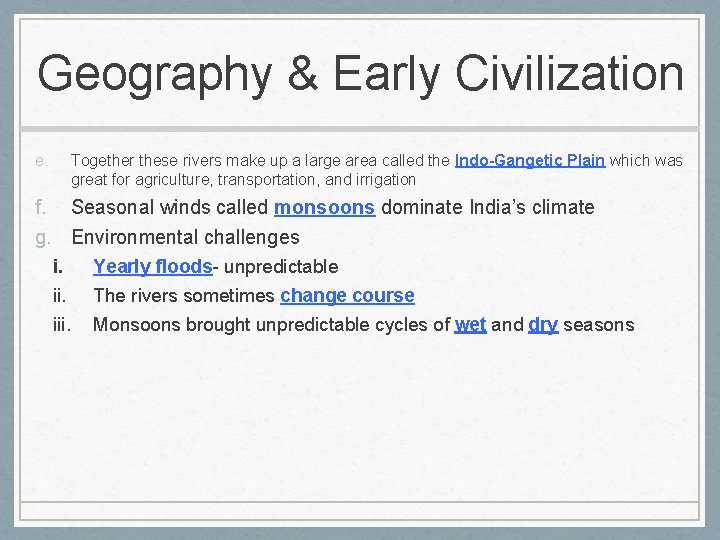WARM UP India Outcome Geography Early Civilization Geography