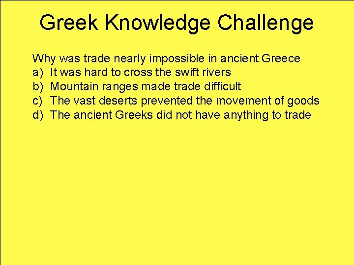 Greek Knowledge Challenge Submitted by C Stephen Ingraham