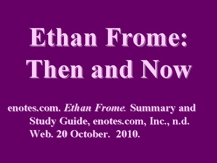 Ethan Frome Then and Now enotes com Ethan