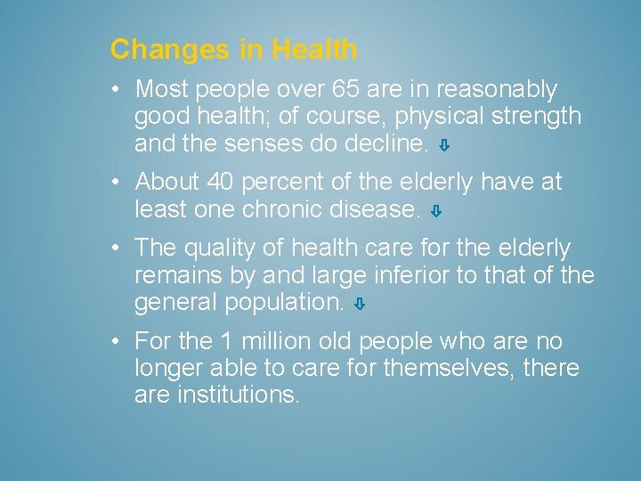 ADULTHOOD OLD AGE Ch 5 Physical Changes One