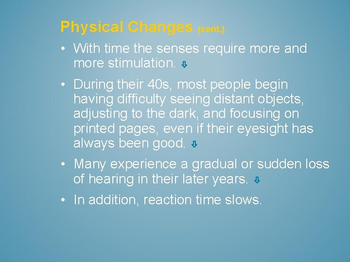 ADULTHOOD OLD AGE Ch 5 Physical Changes One