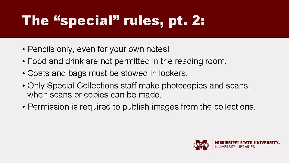 Introduction to Special Collections Mississippi State University Libraries
