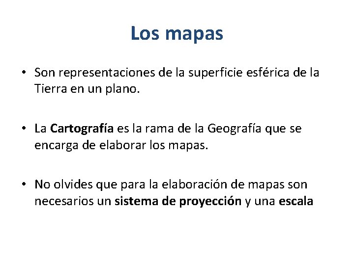 Los documentos geogrficos Los mapas Son representaciones de