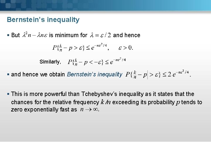 PROBABILITY AND STATISTICS FOR ENGINEERING The Weak Law