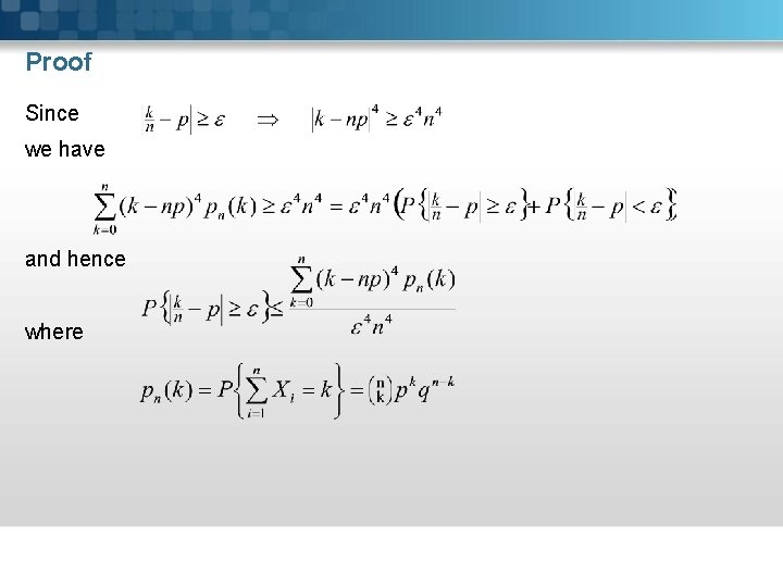 PROBABILITY AND STATISTICS FOR ENGINEERING The Weak Law