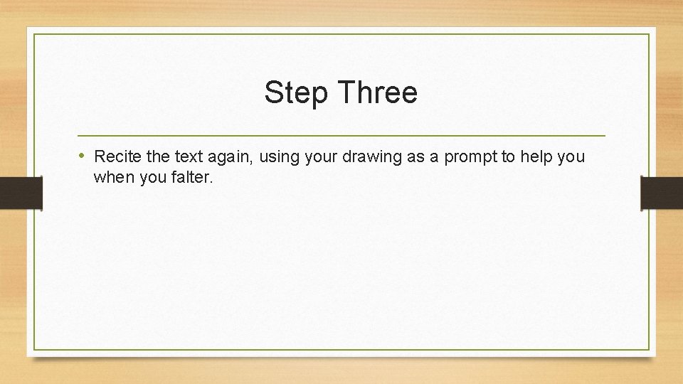 Memorization Techniques 6 step process Step One Read