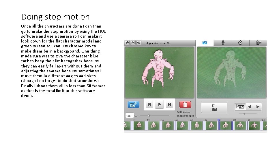 How did I make the stop motion By