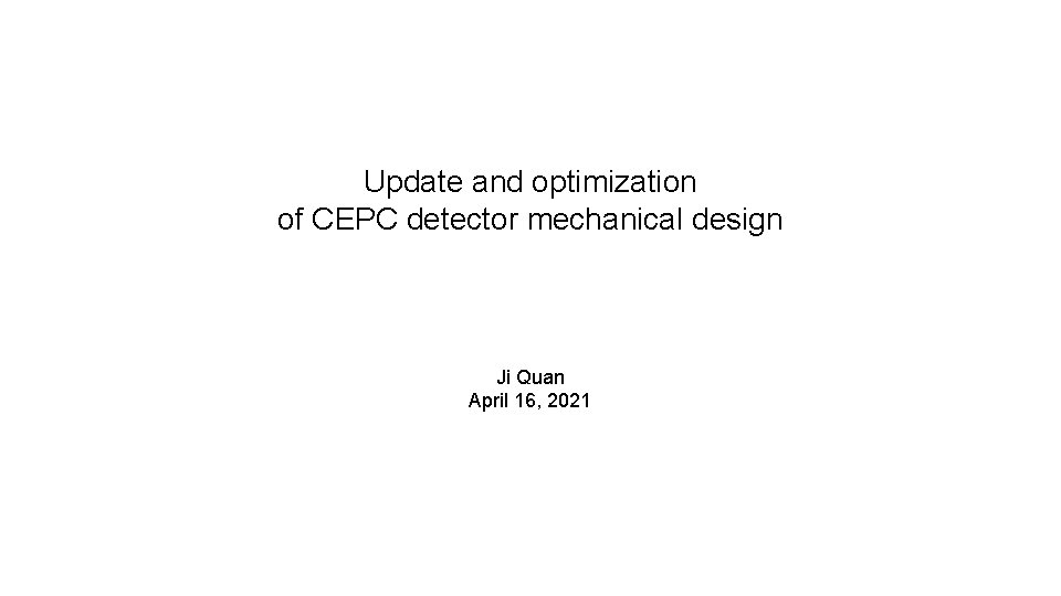Update and optimization of CEPC detector mechanical design