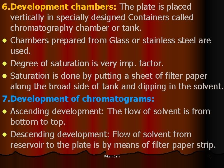 Thin Layer Chromatography Stationary phase is solid Mobile