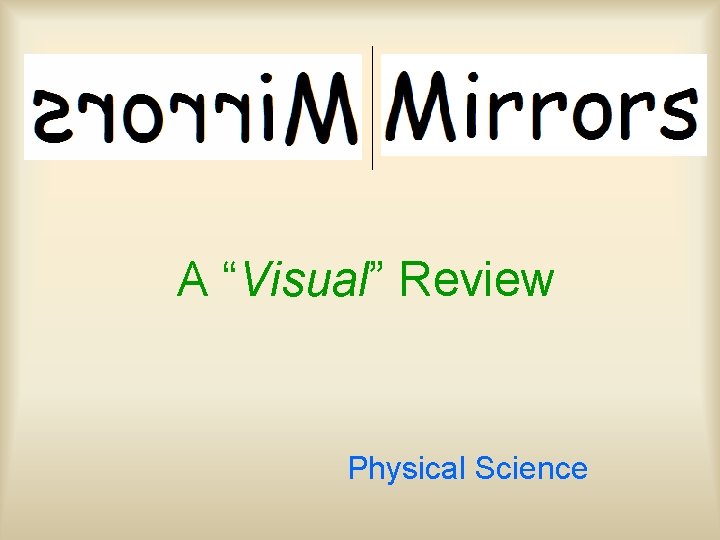 A Visual Review Physical Science How do you