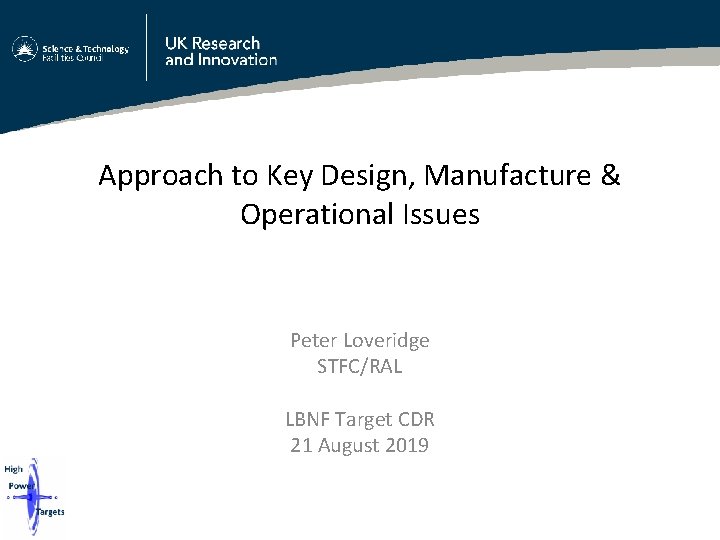 Approach to Key Design Manufacture Operational Issues Peter