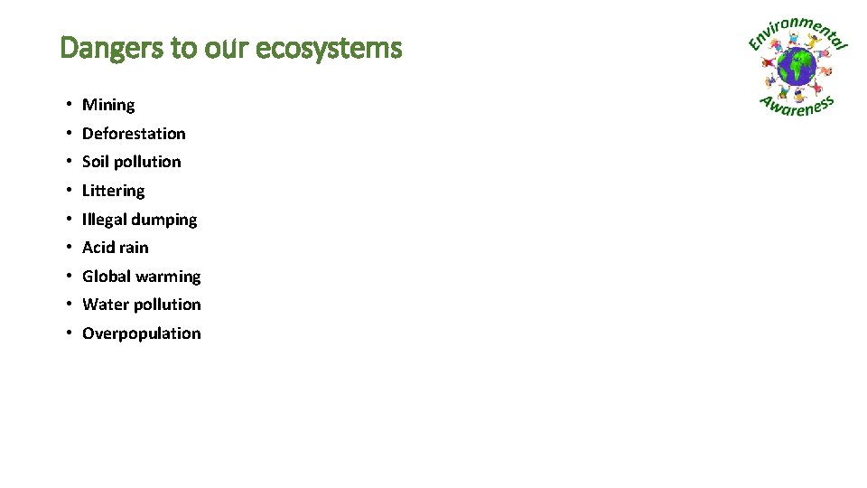 Ecosystems What is an ecosystem An ecosystem can