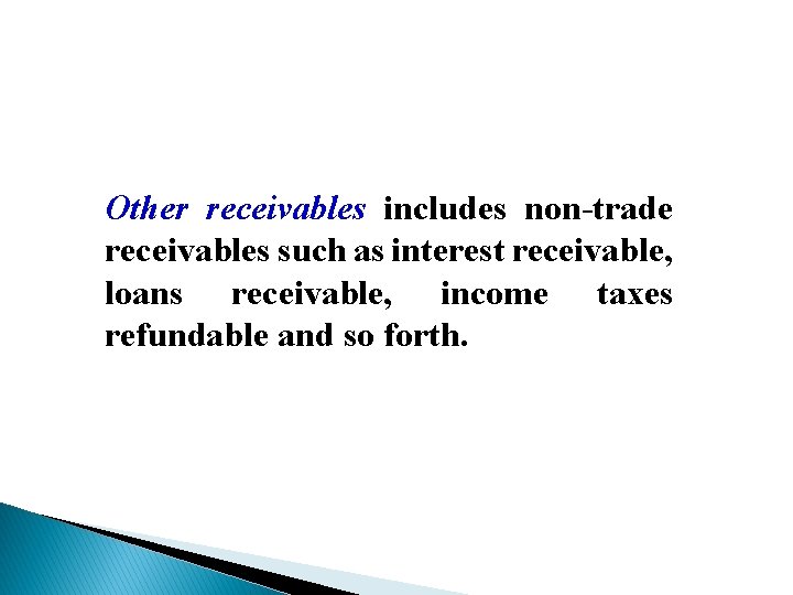 CHAPTER 9 RECEVABLES AND PAYABLES Principles of Accounting