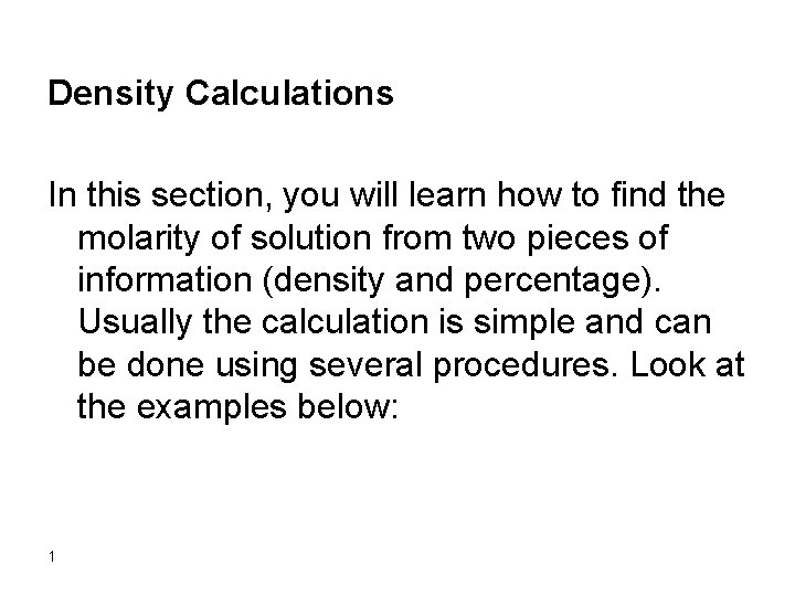 Density Calculations In this section you will learn