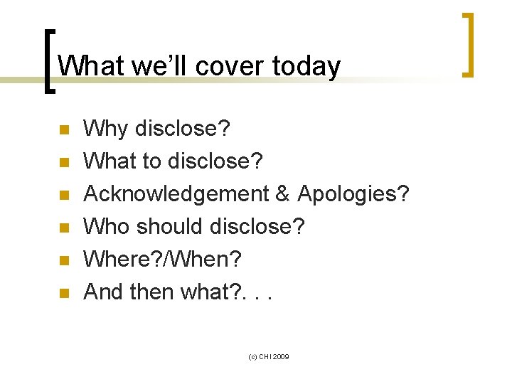 Disclosure of Unanticipated Adverse Outcomes The Art of